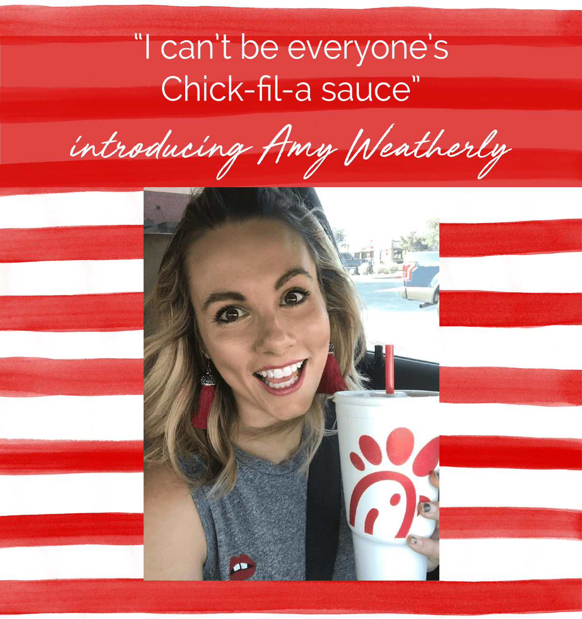 I can't be everyones Chick-fil-A Sauce - Amy Weatherly